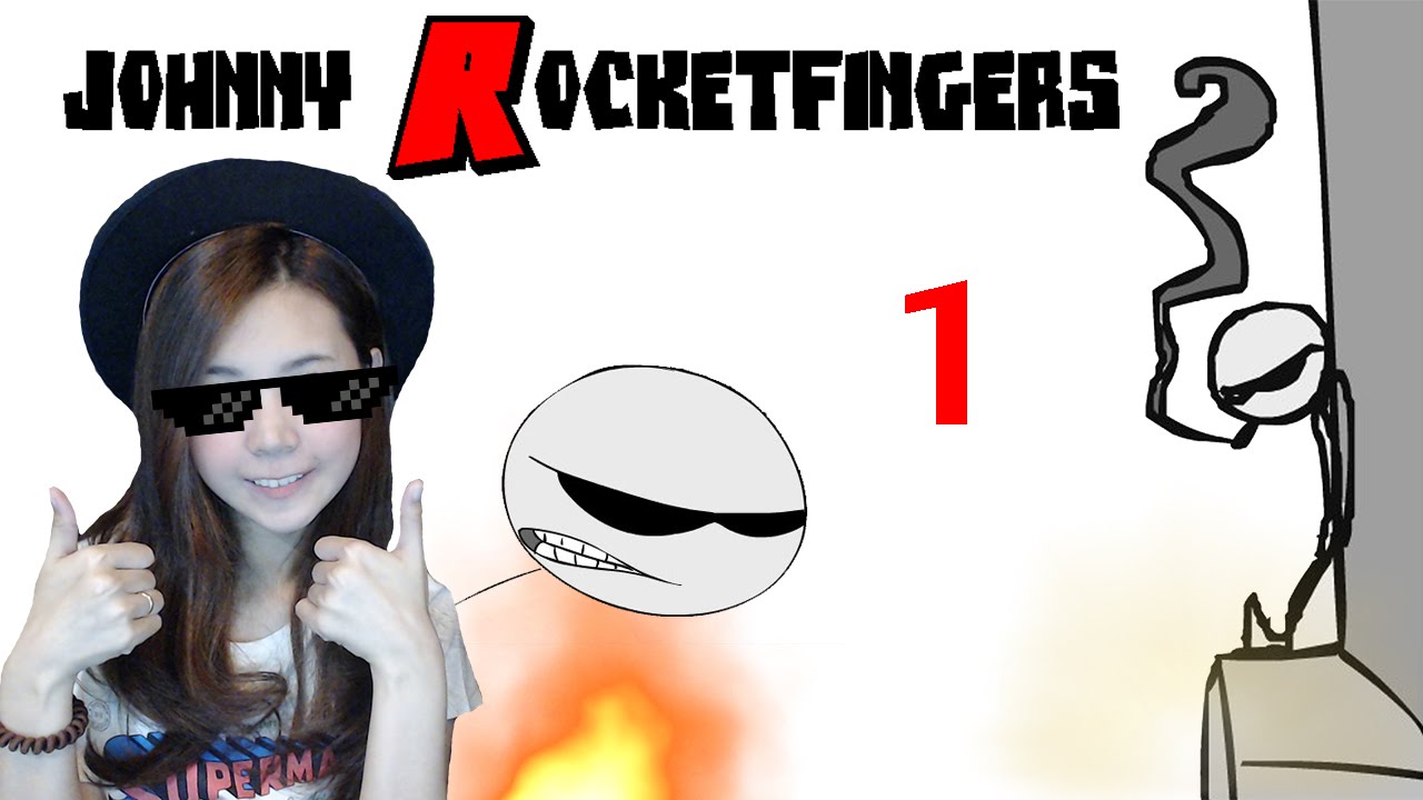 [EP.1] johnny Rocketfingers | จอนนี่เกรียนตัวพ่อรับประกันความเท่ zbing ...