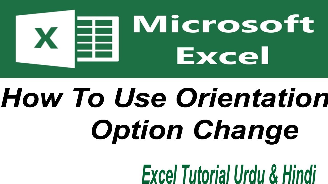 Change Page Orientation In Excel How To Use Orientation Option Change Change Page Orientation In Excel How To Use Orientation Option Change