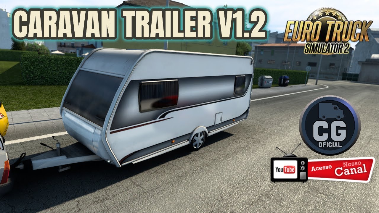 Download CARAVAN TRAILER V1.2 Ets2 1.40/1.41 - YouTube