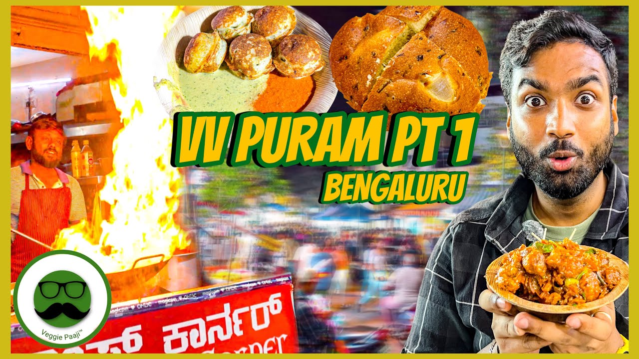VV Puram Food Part 1 Bangalore Street Food | Veggie Paaji Bengaluru ...