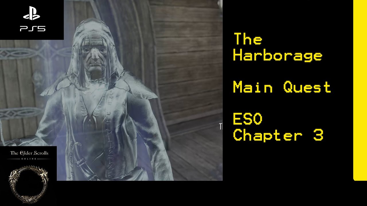 The Harborage - Chapter 3- Main Story - Elder Scrolls Online (ESO)- PS5 ...