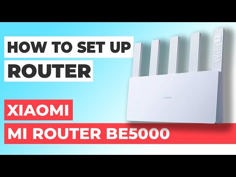 ✅ How to Set Up Xiaomi Mi Router BE5000 | How to Setup Xiaomi Mi Router BE5000 WiFi Router