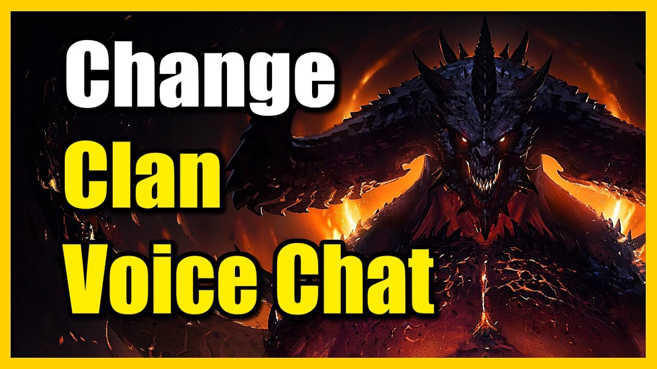 How to Switch to CLAN Voice Chat Channel in Diablo 4 (Fast Method ...