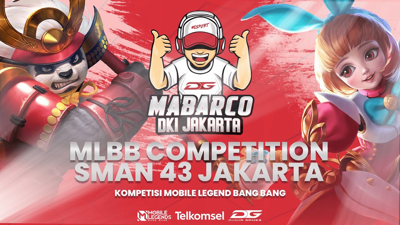 SMAN 43 JAKARTA - MOBILE LEGENDS E-SPORT TOURNAMENT (FINAL MATCH) - YouTube