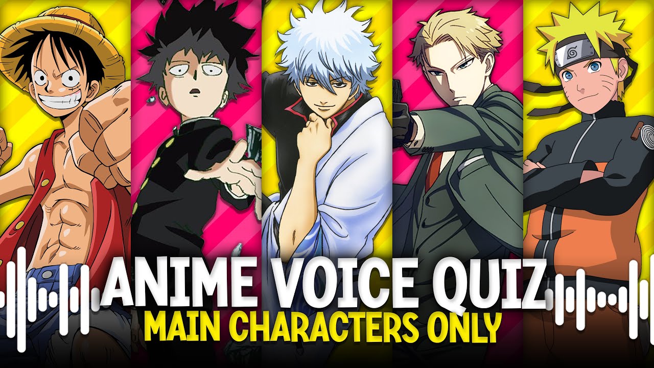 ANIME VOICE QUIZ 🔥🔊 Main Characters Only! | Anime Quiz - YouTube