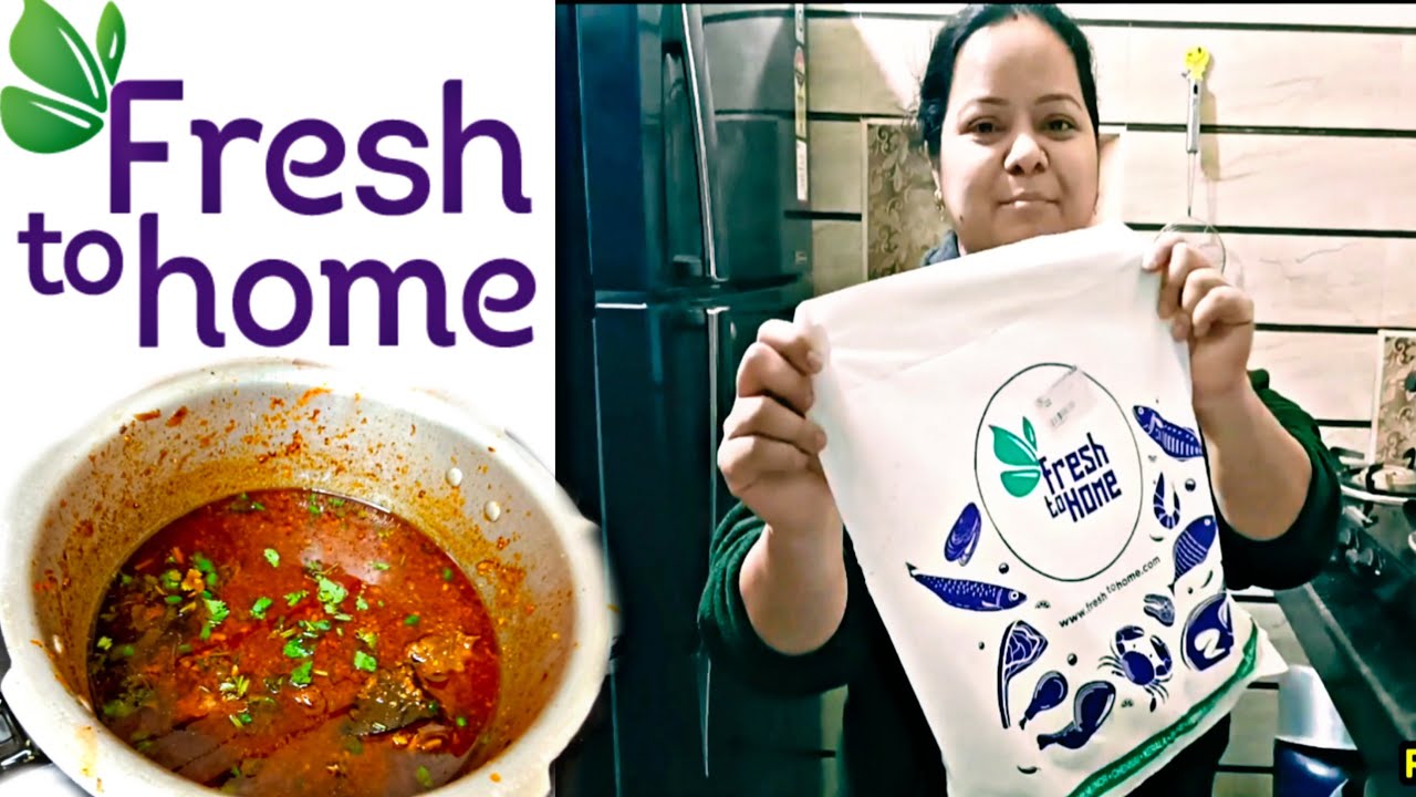 Fresh To Home || Fresh To Home Mutton Delivery And Food Quality Review ...