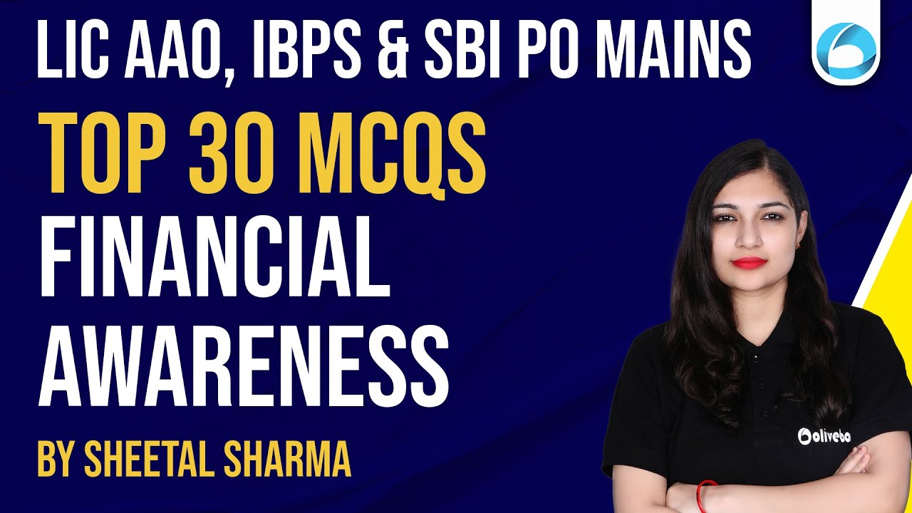LIC AAO \ IBPS & SBI PO Mains 2025 | Financial Awareness | Top 30 MCQs | By Sheetal Sharma - YouTube
