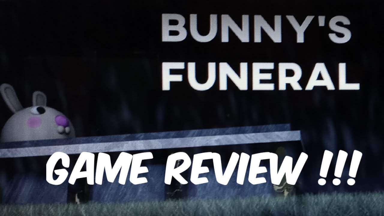 💀BUNNY'S FUNERAL GAME REVIEW, Addy and Nana play Bunnys Funeral and ...