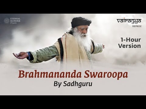 1 Hour Version | Brahmananda Swaroopa (2023) | Vairagya Reprise | #soundsofisha