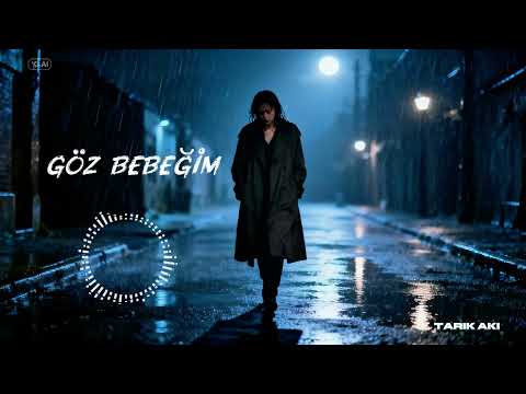 Göz Bebeğim - Tarık AKI - Pop Ai Cover