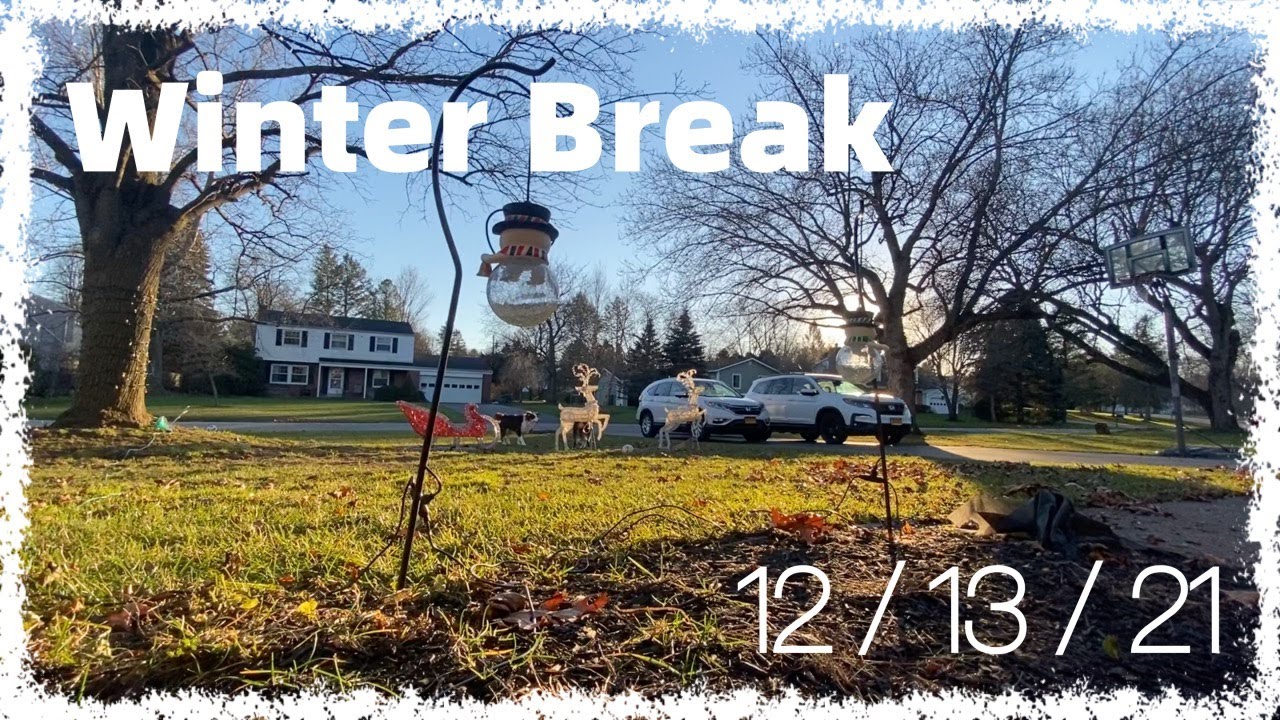 Winter Break Day 2 | Monday, December 13, 2021 - YouTube