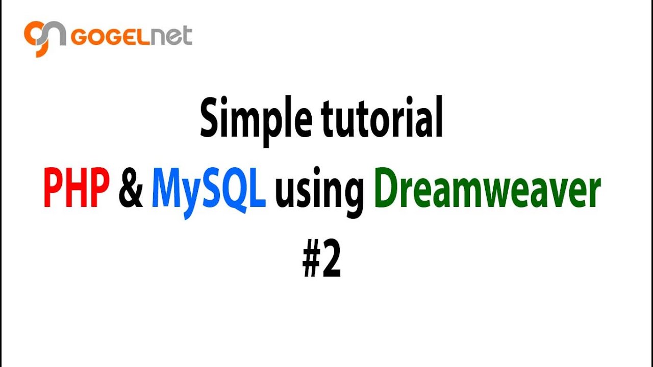 Tutorial Php And Mysql Using Dreamweaver 2 Youtube