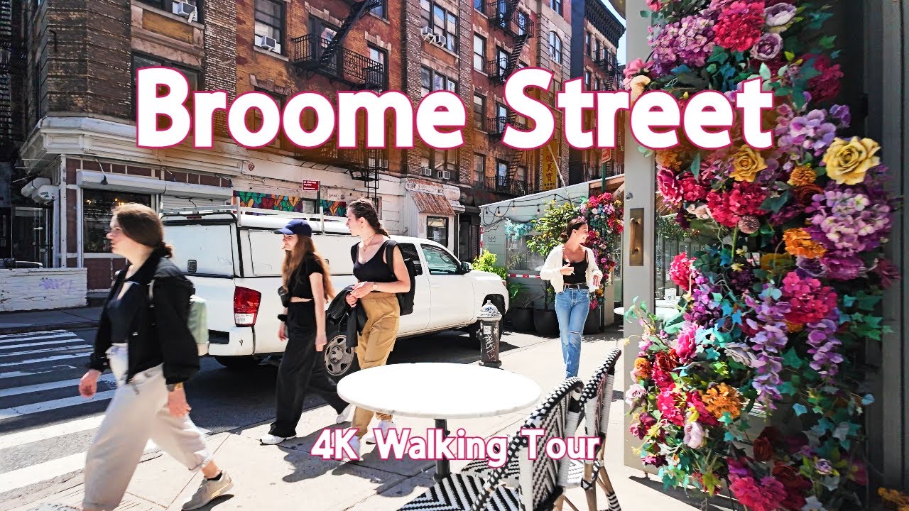 【4K】𝐖𝐀𝐋𝐊 🇺🇸 Broome Street in Lower Manhattan NYC - YouTube