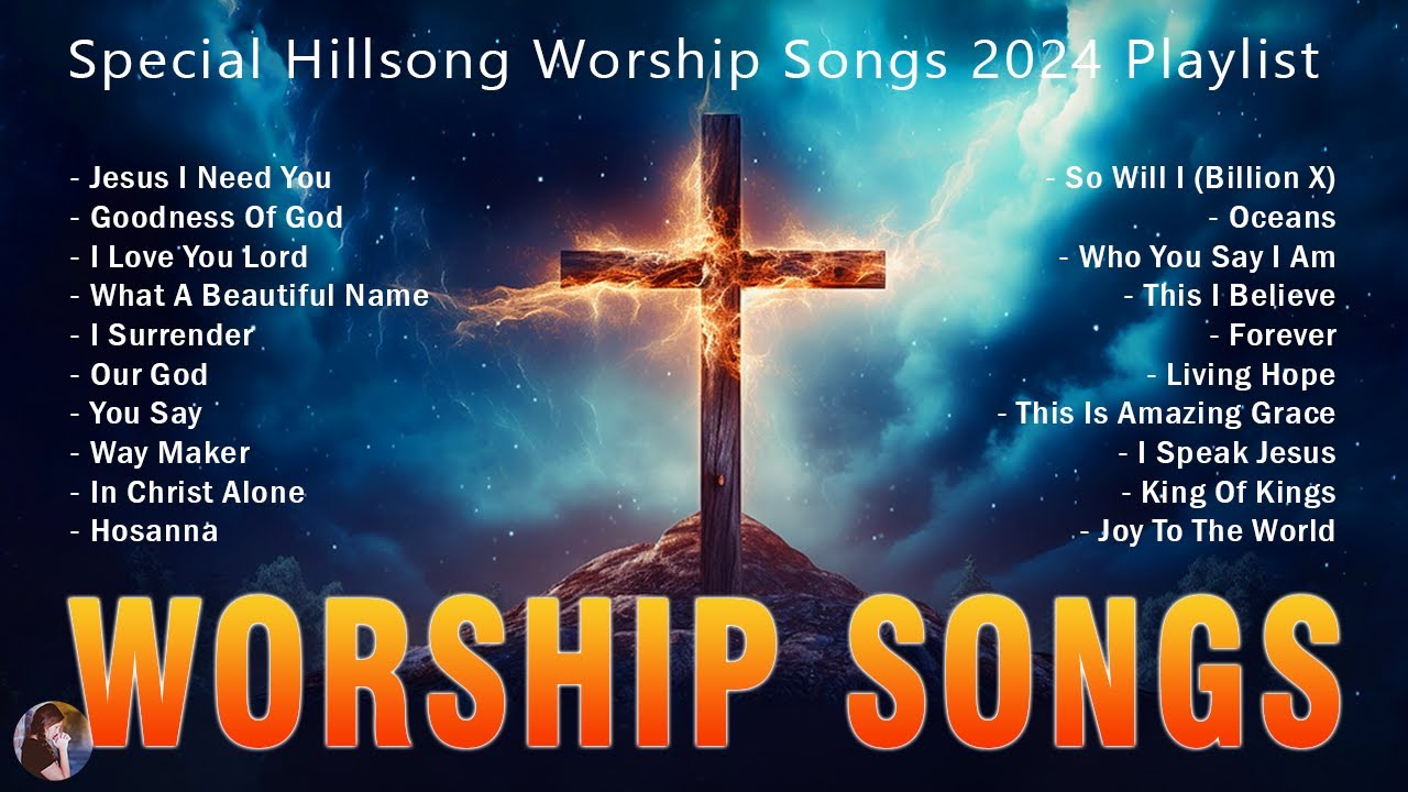Best Praise and Worship Songs Collection 2024 – Nonstop Christian Songs ...