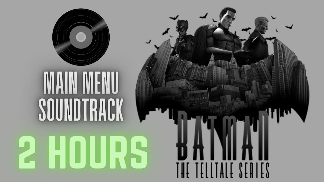Batman: The Telltale Series - Main menu soundtrack (2 hours) - YouTube