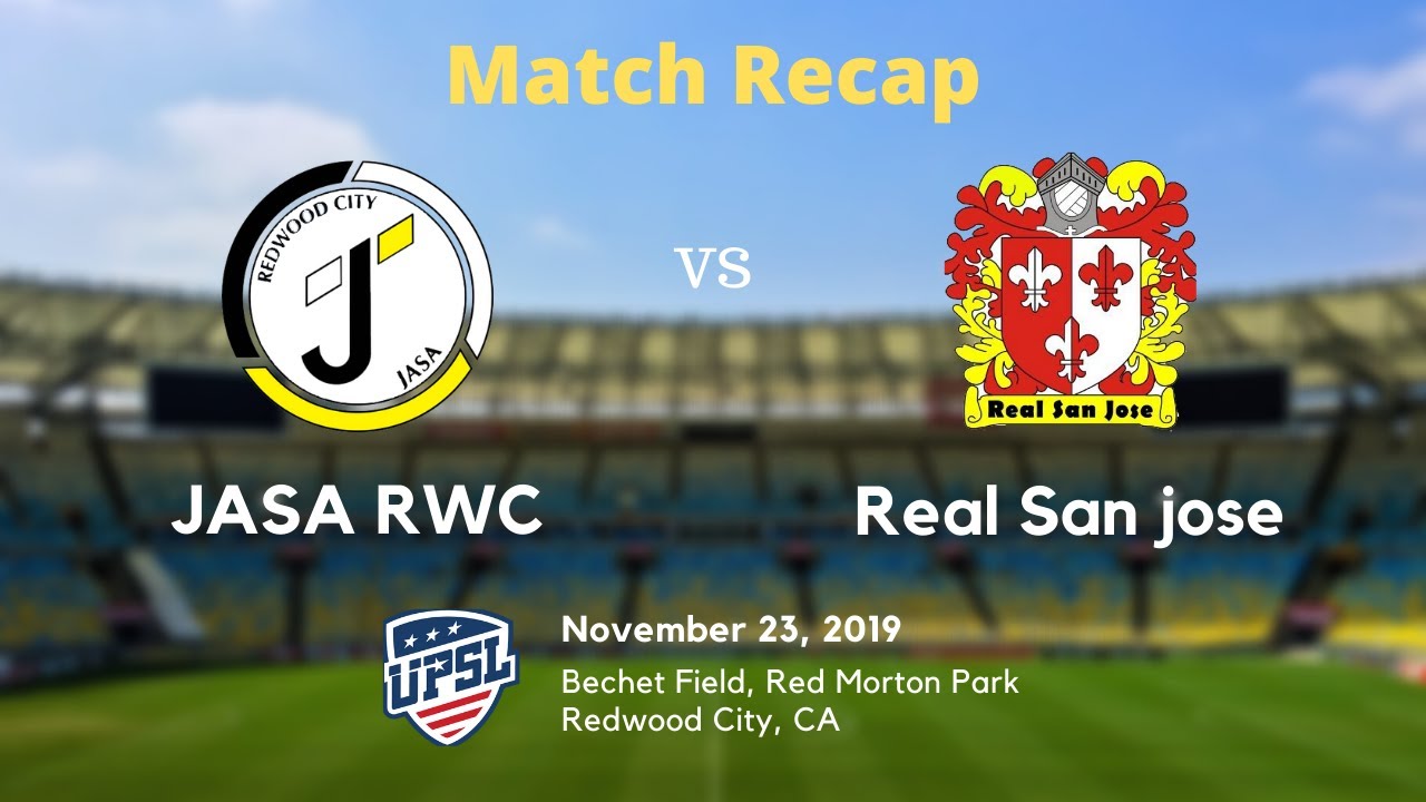 Match Recap - JASA RWC vs Real San Jose - YouTube