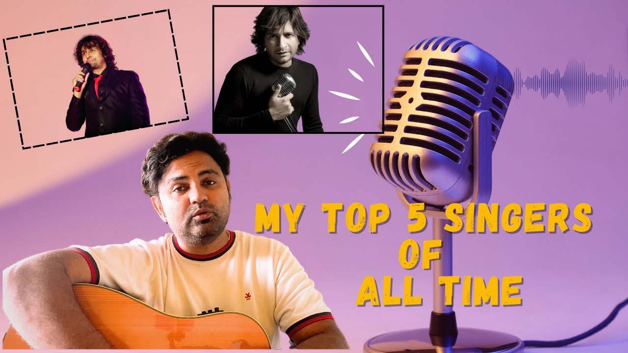 MY TOP 5 MALE SINGERS OF ALL TIME - YouTube