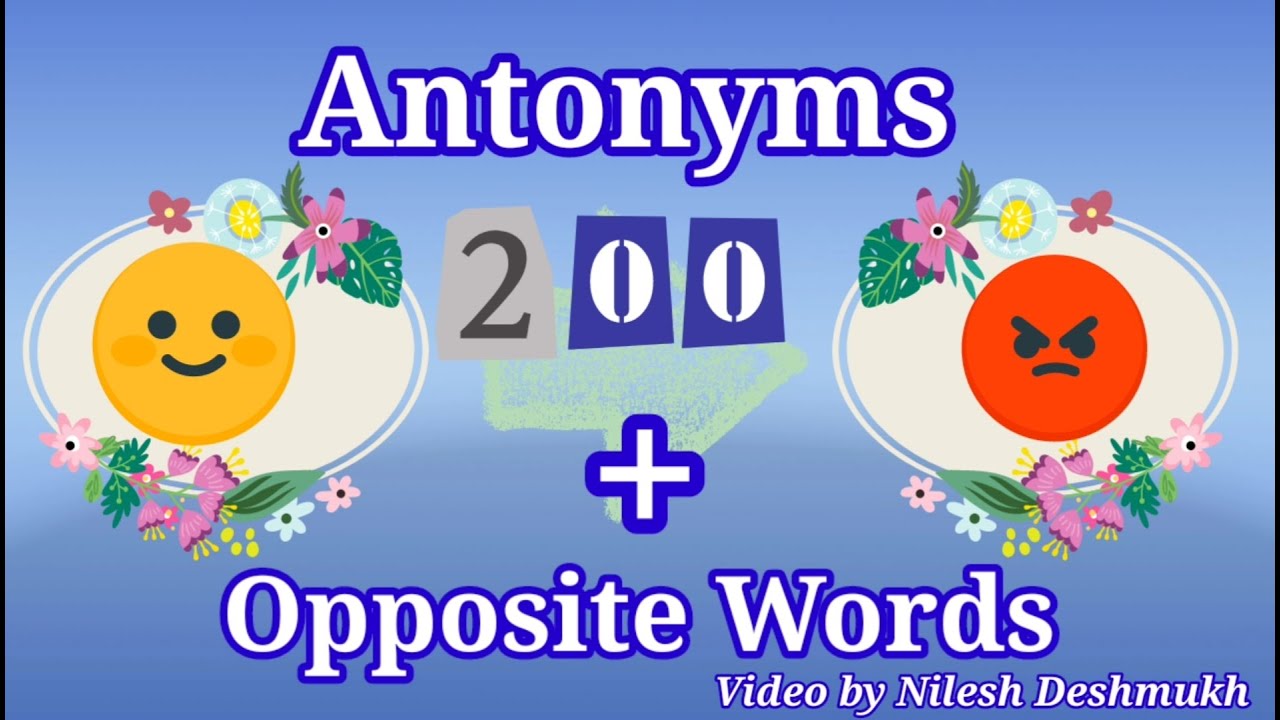 ANTONYMS - OPPOSITES (200 + Opposite Words) - YouTube