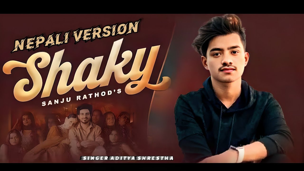 shaky || hindi new nepali version trending song || ft. By Aditya ...