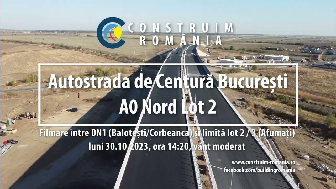 Autostrada de Centură București A0 Nord Lot 2 - UMB 2023.10.30 - YouTube
