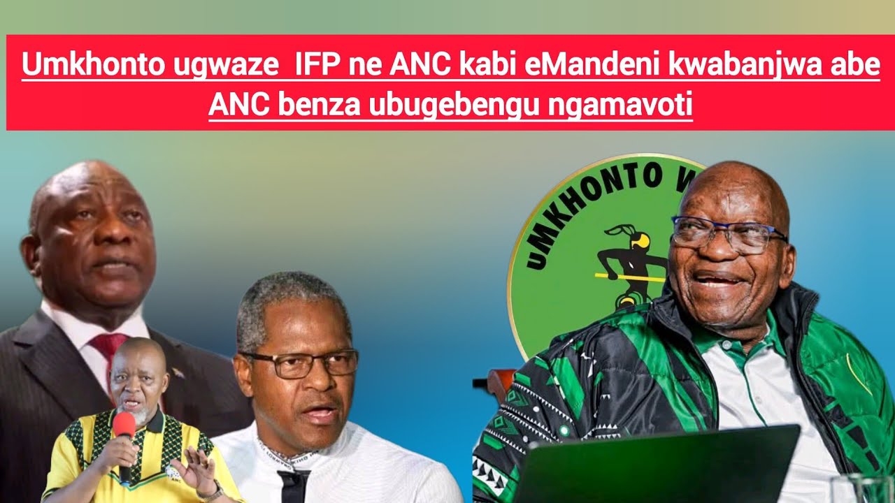 Umkhonto ugwaze IFP ne ANC kabi eMandeni kwabanjwa abe ANC benza ...