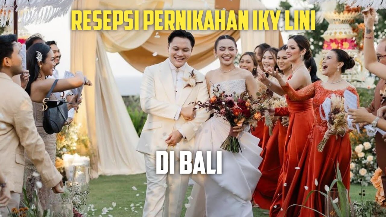 RESEPSI PERNIKAHAN IKY LINI DI BALI - YouTube