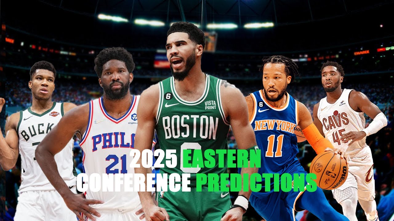 MY 2024 - 2025 NBA EASTERN CONFERENCE PREDICTIONS - YouTube