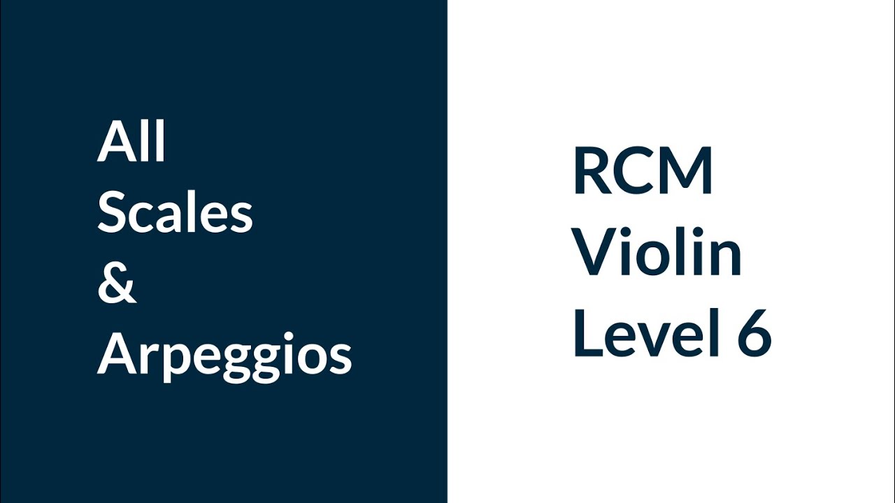RCM Violin Level 6 scales & arpeggios - YouTube