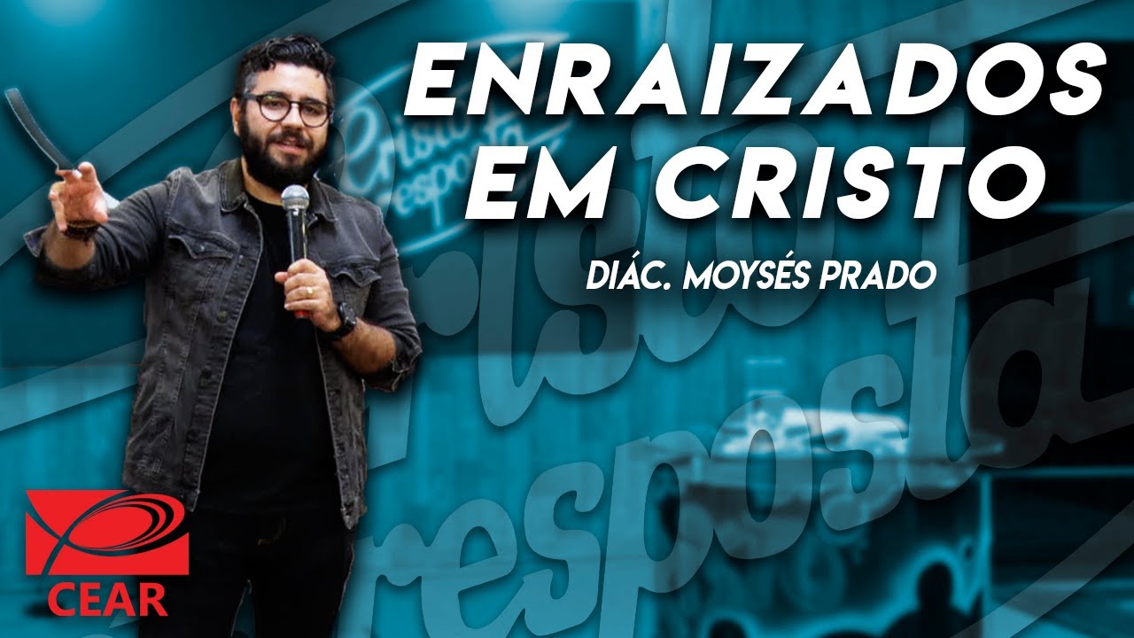 Enraizados em Cristo - Diác. Moyses Prado - YouTube