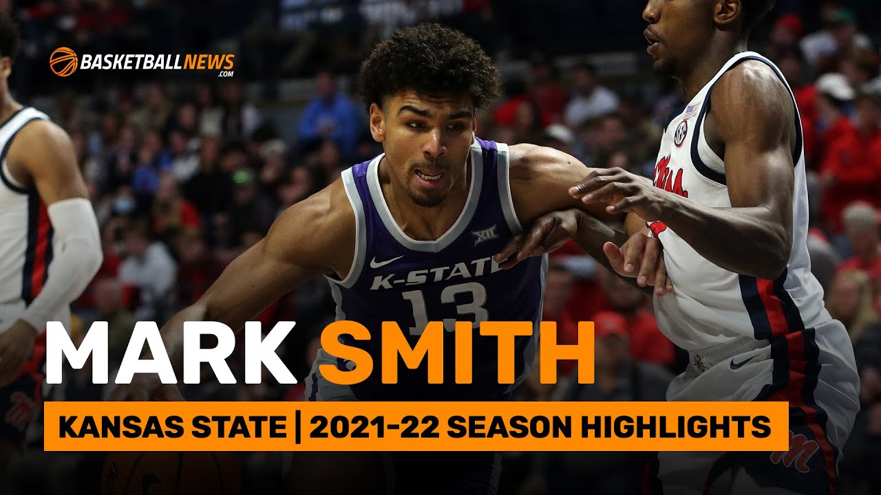 Mark Smith | Kansas State | 2021-22 Highlights - YouTube