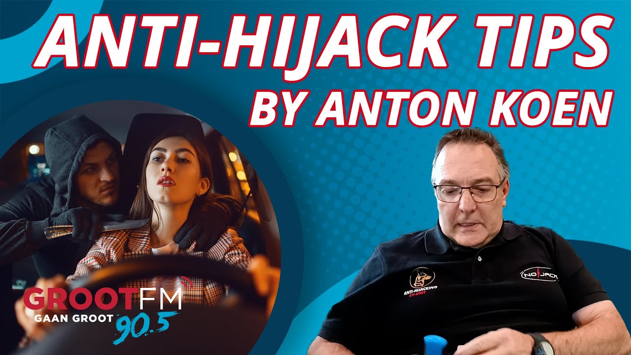 No Jack Anti-hijacking | Anton Koen gives some tips | Die GROOT Trek ...