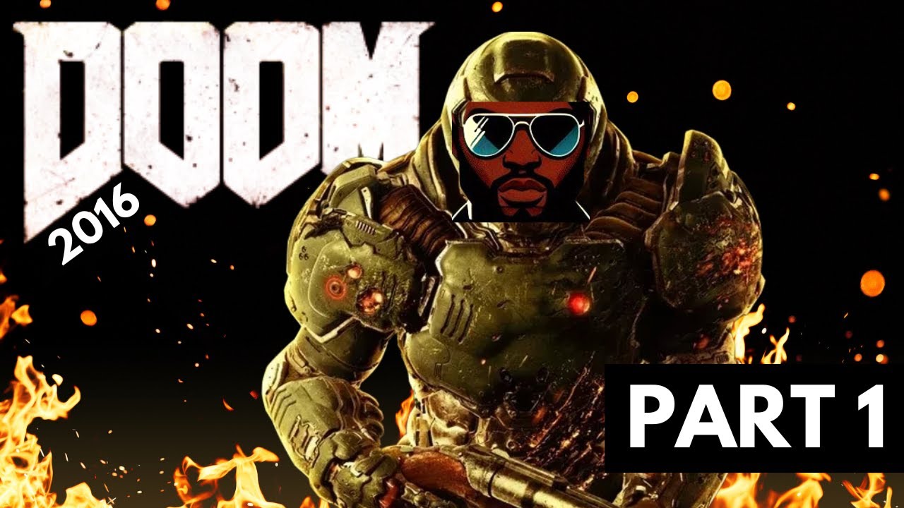 My first time ever playing DOOM 2016 | Part 1 - YouTube