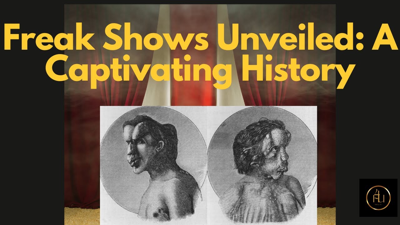 Marvels to Controversy: Unraveling the Fascinating World of Freak Shows ...
