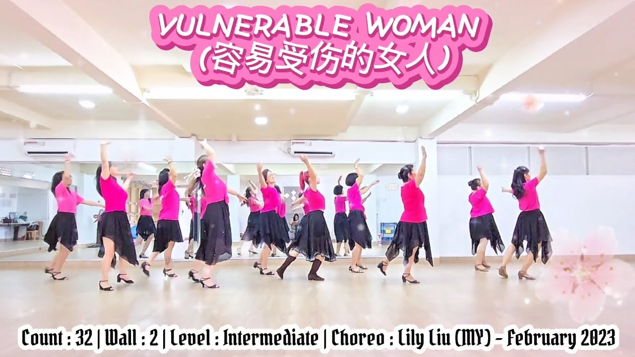 Vulnerable Woman (容易受伤的女人) - Line Dance - Intermediate - Choreo : Lily ...