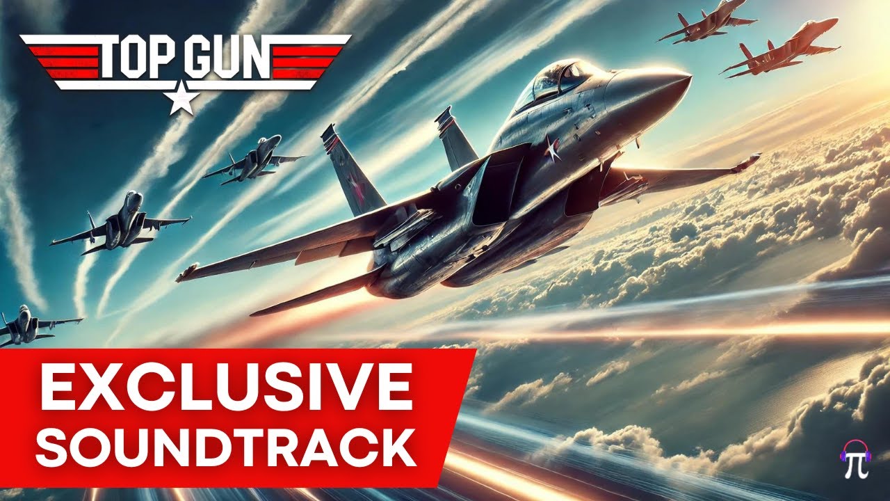Top Gun Maverick Extended Soundrack | Exclusive Soundtrack - YouTube