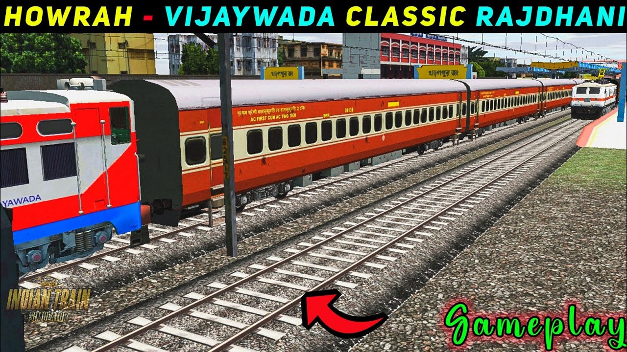 Indian Train Simulator Classic Rajdhani Gameplay 🚂 | Howrah - Vijaywada ...