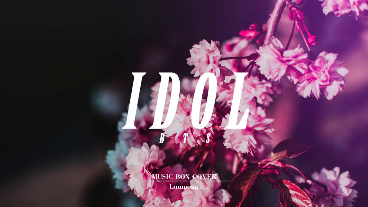 방탄소년단(BTS) - IDOL 오르골│Music Box COVER - YouTube