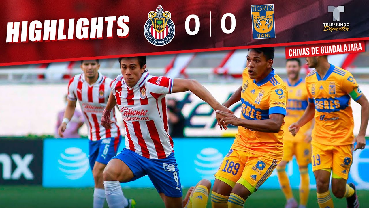 Chivas vs. Tigres 0-0 | Highlights & Goals | Telemundo Deportes - YouTube