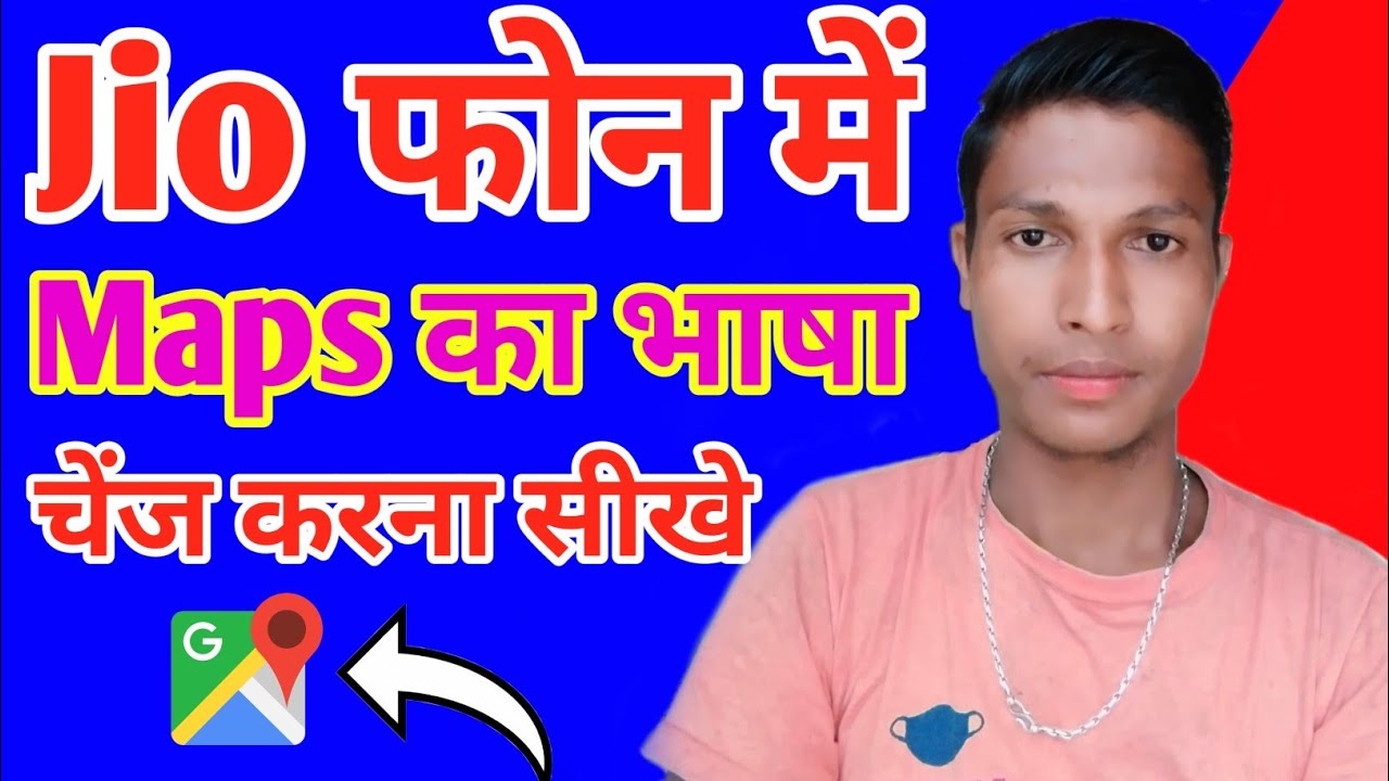 Jio Phone Me Maps Ki Language Change Kaise Kare || How To Change The ...
