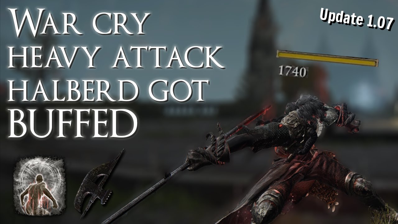 The War Cry heavy attack on halberds got buffed (And it's pretty good ...
