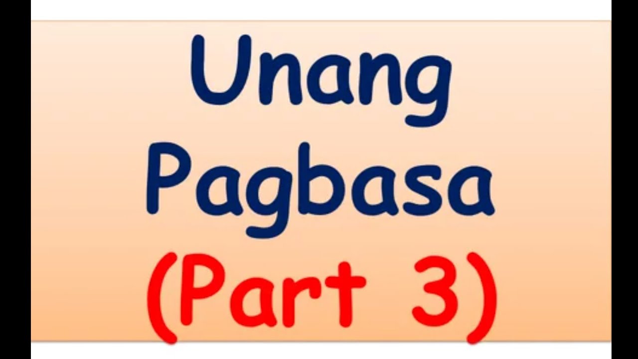 UNANG PAGBASA (PART 3) - YouTube