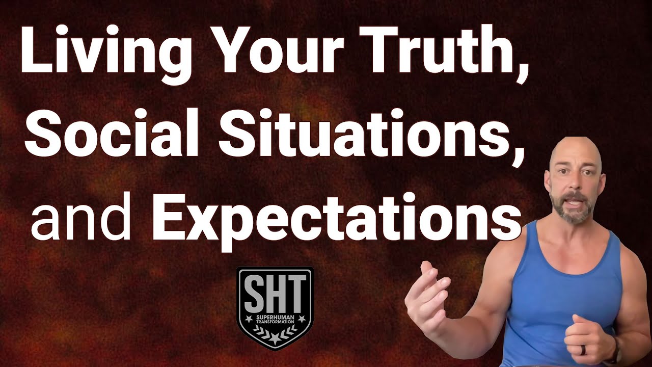 Living your TRUTH! Navigating social situations and expectations. - YouTube