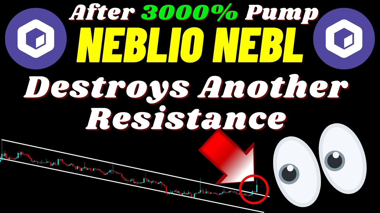 After 3000% Pump Neblio NEBL Destroys Another Resistance Of The Channel ...