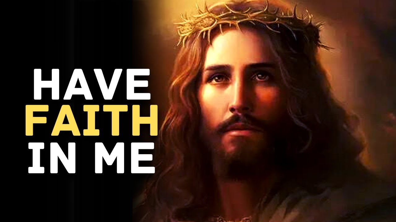 Have Faith in Me | God Message Today | God Message for You Today ...