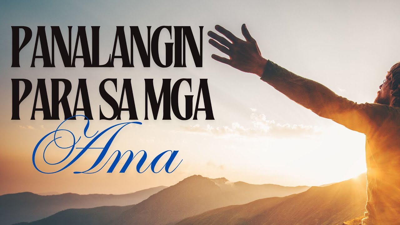 A Father's Day Prayer (Tagalog) - YouTube
