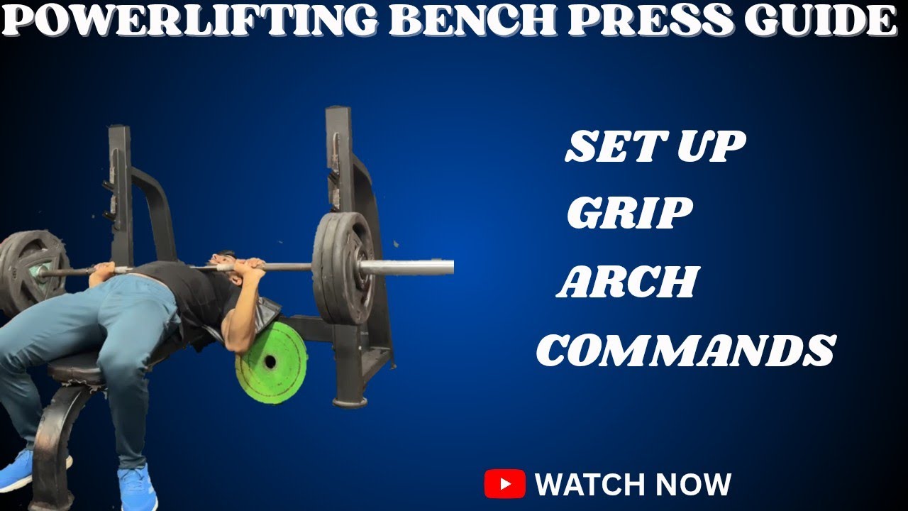 Powerlifting Bench Press Guide - YouTube