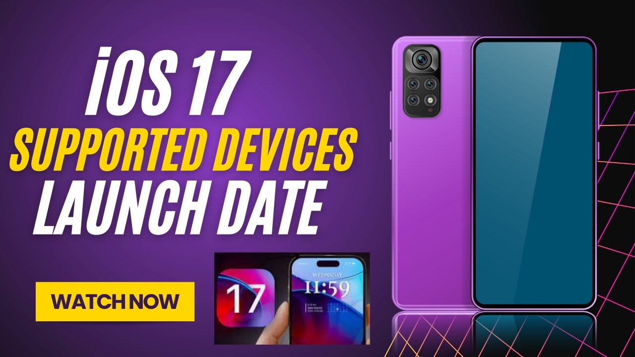 iOS 17 Supported Devices - Launch Date Leaked! - YouTube