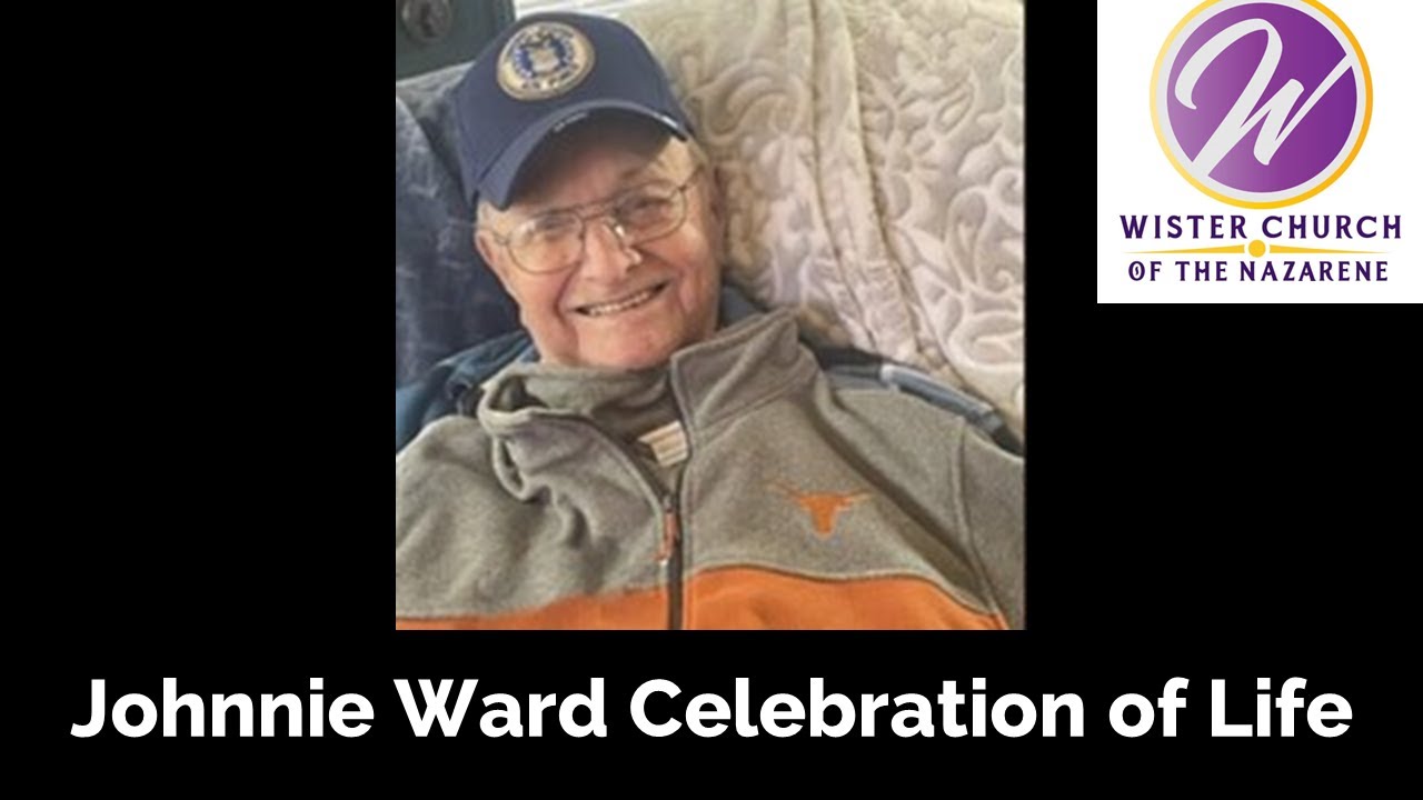 Johnnie Ward Celebration of Life - YouTube