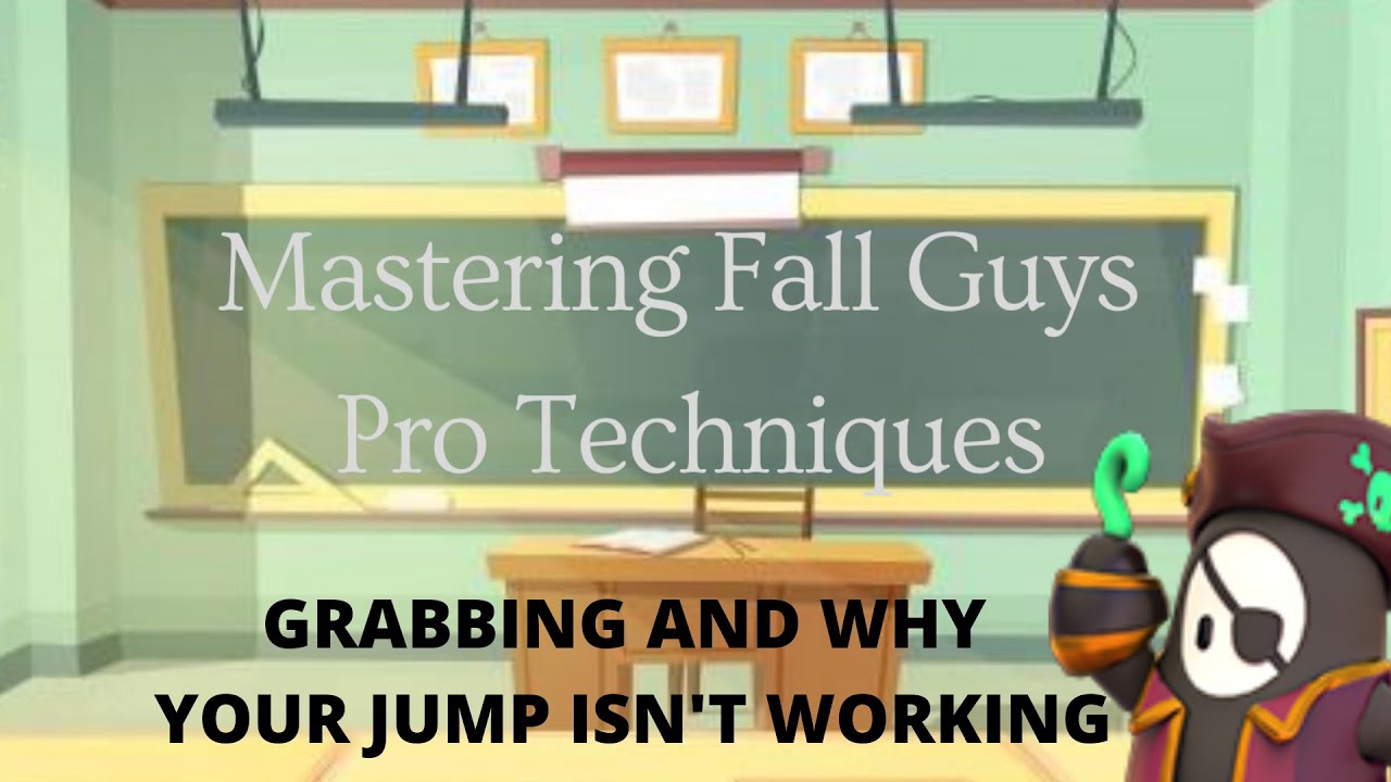 Advanced Grabbing Guide Fall Guys - Fall Guys Bugs Costing You Wins ...