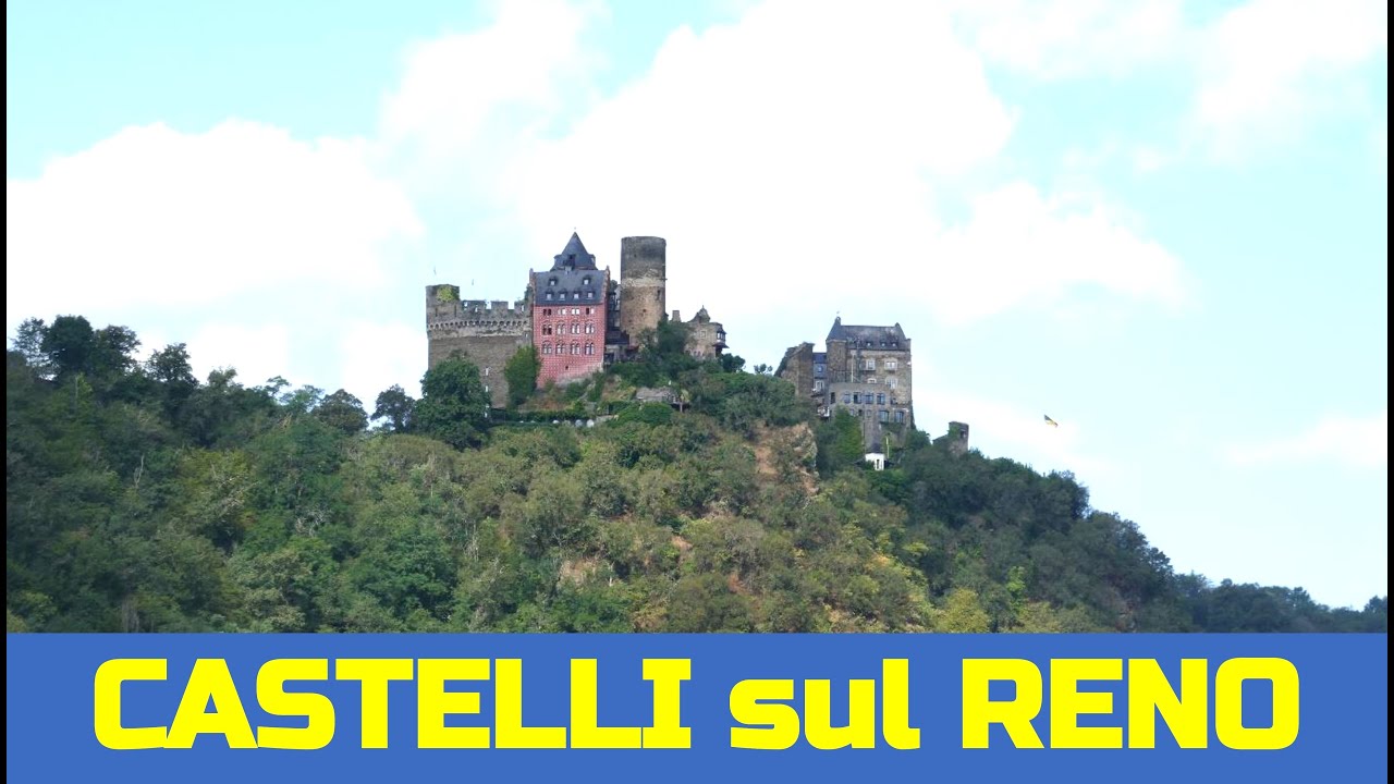 I CASTELLI DEL RENO - da Bingen a Boppard - YouTube